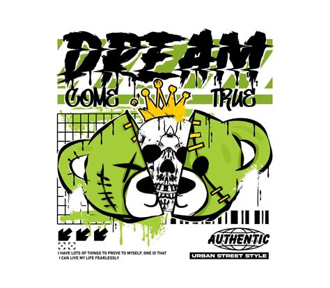Dream Come True Slogan With Half Bear Doll And King Skull Illustration