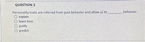 solved question 2personality traits are inferred from past