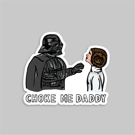 Choke Me Daddy 😲 Sticker