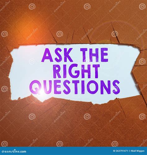 Inspiration Showing Sign Ask The Right Questions Word Written On Look For A Professional Advice