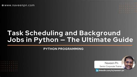 Task Scheduling And Background Jobs In Python — The Ultimate Guide
