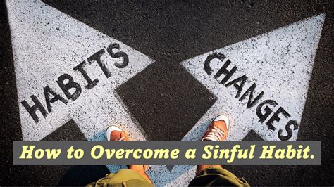 How To Overcome A Sinful Habit Youtube