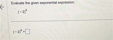 Solved Evaluate The Given Exponential Expression 24 24