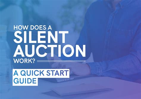 How Does A Silent Auction Work A Quick Start Guide