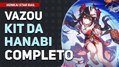 Vazou O Kit Completo Da Hanabisparkle Honkai Star Rail Youtube