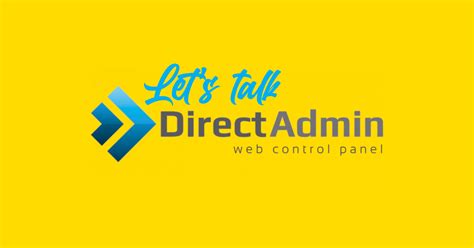 A Guide To All Things Directadmin Knownhost What To Know And Where To