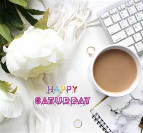 [50 ] Happy Saturday Images Photos Pics And Wallpaper Hd