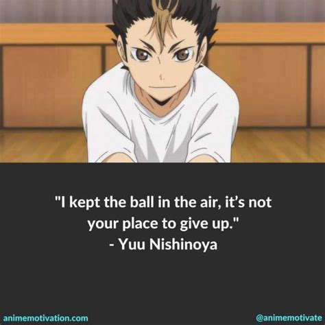 Haikyuu Nishinoya Quotes