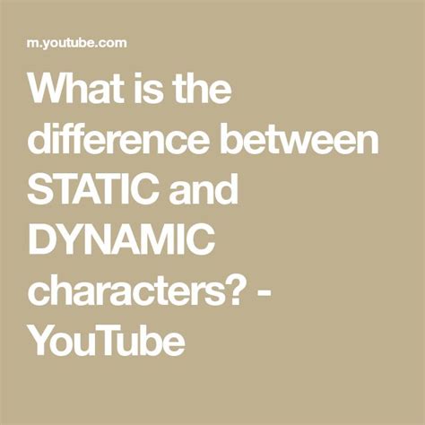 Static Vs Dynamic Characters Whats The Difference