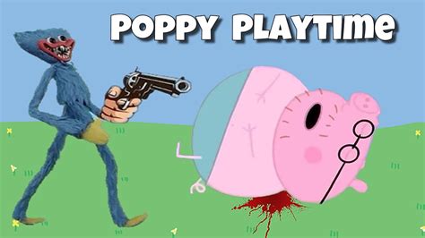 Poppy Playtime In Peppa Pig Series Youtube
