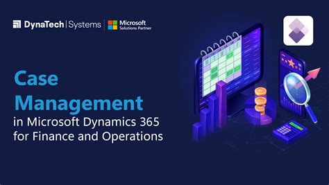 Dynamics 365 Case Management For Finance And Operations