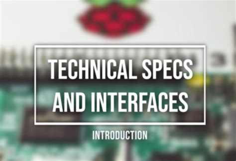 Raspberry Pi 3 Technival Specification And Interfaces