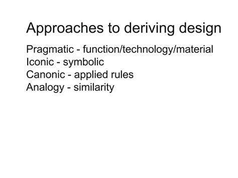 Lecture 7 Deriving Design Ideas In Arcpptx