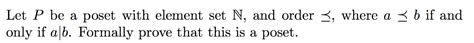 Solved Let P Be A Poset With Element Set N And Order Only