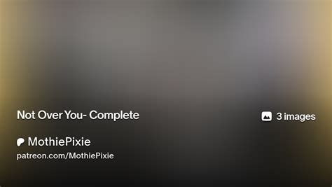 Not Over You Complete Mothiepixie Mothiepixie On Tumblr