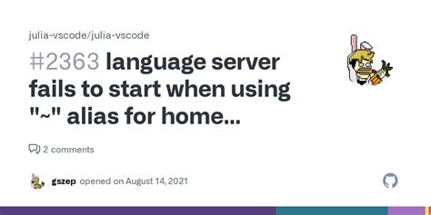 Language Server Fails To Start When Using Alias For Home Directory Issue Julia