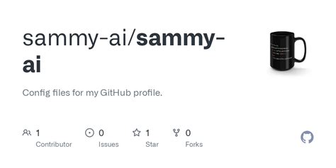 GitHub Sammy Ai Sammy Ai Config Files For My GitHub Profile