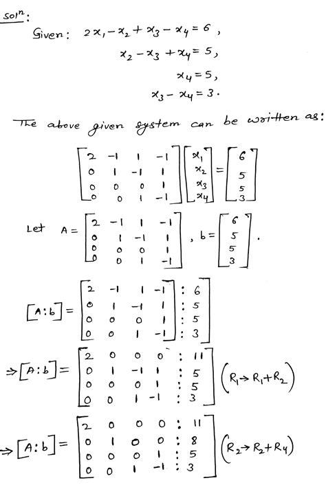 Solved Use The Gaussian Elimination Algorithm To Solve The Following