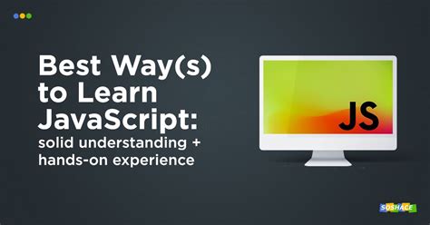 Finding The Best Way To Learn JavaScript Soshace