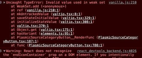 Since Friday Getting Invalid Value Used In Weak Set Error In Plasmic Generated Code Issues