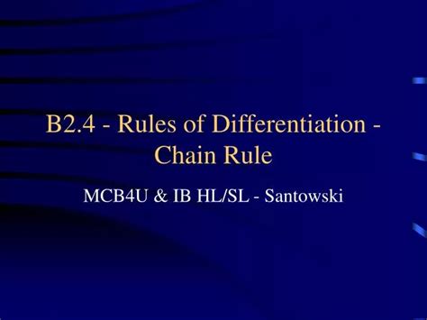 Ppt B2 4 Rules Of Differentiation Chain Rule Powerpoint