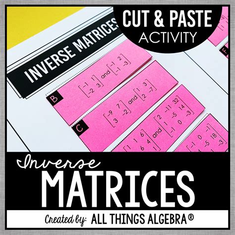 inverse matrices cut and paste activity all things algebra®