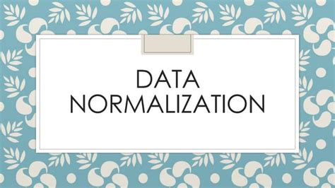 Data Normalization And Formatting Data Analyticspptx
