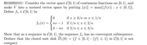 Solved Consider The Vector Space C 0 1 Of Continuous
