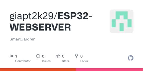 Github Giapt2k29esp32 Webserver Smartgardren
