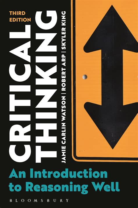 Critical Thinking An Introduction To Reasoning Well 3rd Edition