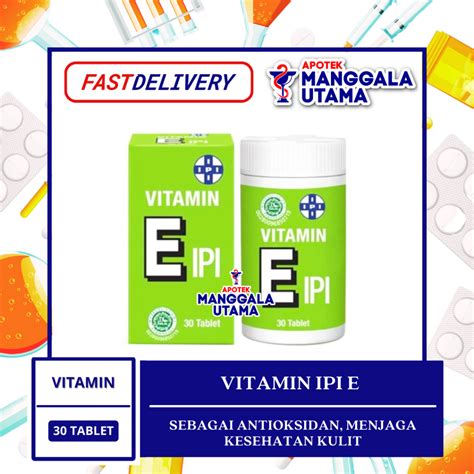 Jual Vitamin Ipi E Per Botol Isi 30 Tab Shopee Indonesia