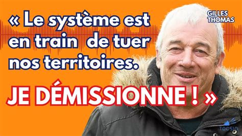 Un Maire Démissionne Pour Sonner Lalerte Gilles Thomas