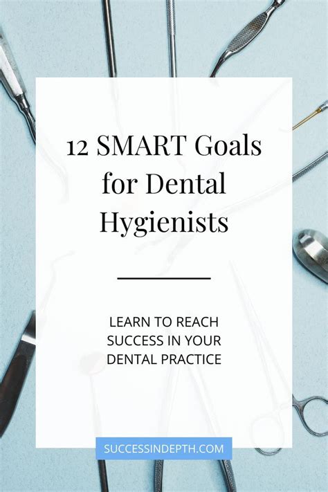 12 Smart Goals Examples For Dental Hygienists Team Leadership Dental