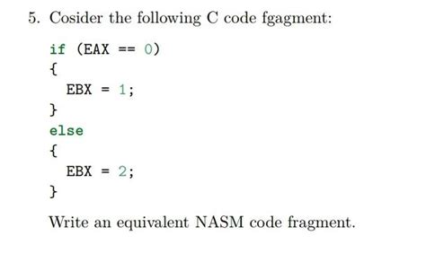 solved 5 cosider the following c code fgagment if eax 0