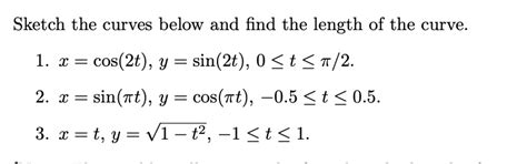 Solved Sketch The Curves Below And Find The Length Of The Chegg