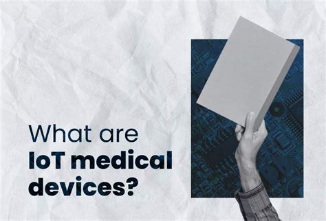 IoT Medical Devices Explained DeepSea
