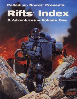 Rifts® Index And Adventures™ Vol One Palladium Books®