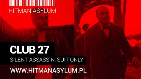Hitman Club 27 Jordan Cross Ken Morgan Silent Assassin Suit Only Walkthrough Youtube