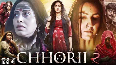 Chhori 2 Full Movie Nushrratt Bharuccha Soha Ali Khan Gashmeer M