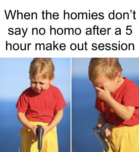 I Always Loved You Bro No Homo R Memes