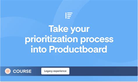 Take Your Prioritization Process Into Productboard