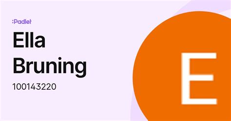 Ella Bruning 100143220 Profile Padlet