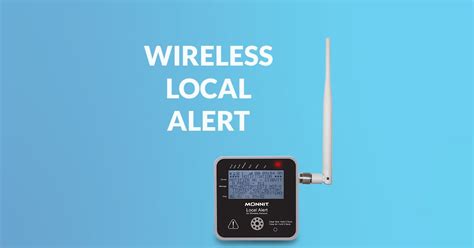 monnit s wireless local alert for receiving sensor notifications