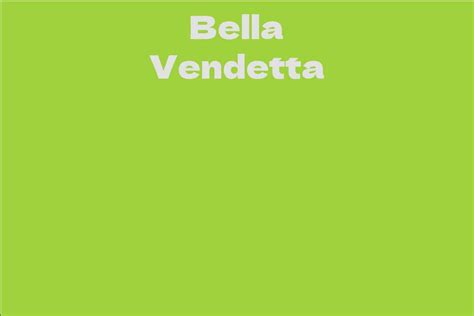 Bella Vendetta Facts Bio Career Net Worth Aidwiki