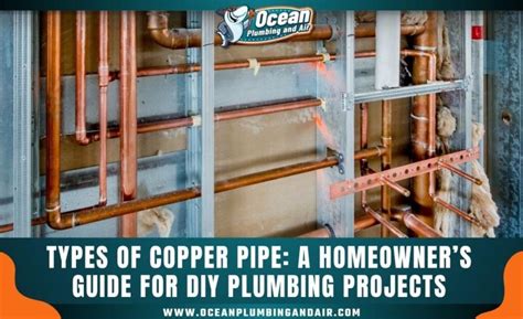 Types Of Copper Pipe Guide For Homeowners And Diy Projects