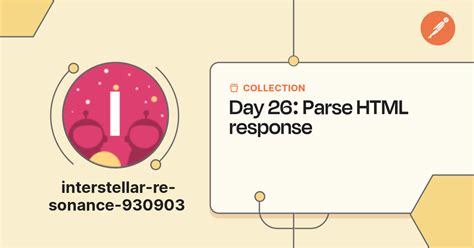 Day 26 Parse Html Response Postman 30days Postman Api Network