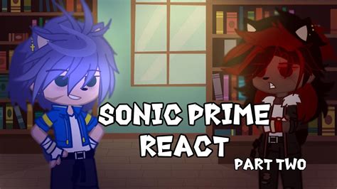 Sonic Prime React Shadow 2 Read Description Discontinued For Now Youtube