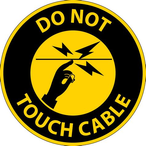 Notice Do Not Touch Cable Sign On White Background 24799399 Vector Art