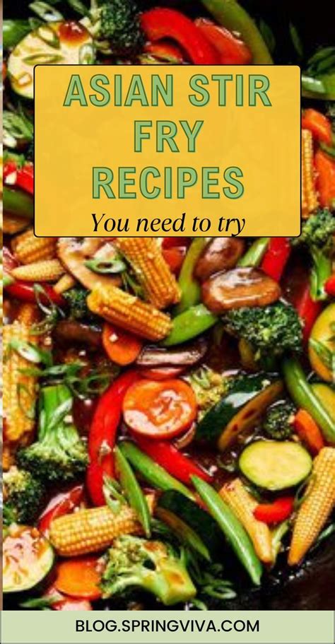 Sizzle Your Way Through 7 Irresistible Asian Stir Fry Recipes Artofit