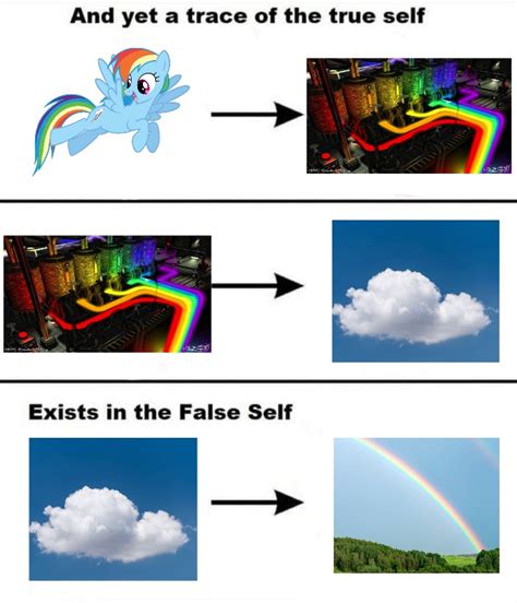 true self rainbow and yet a trace of the true self exists in the